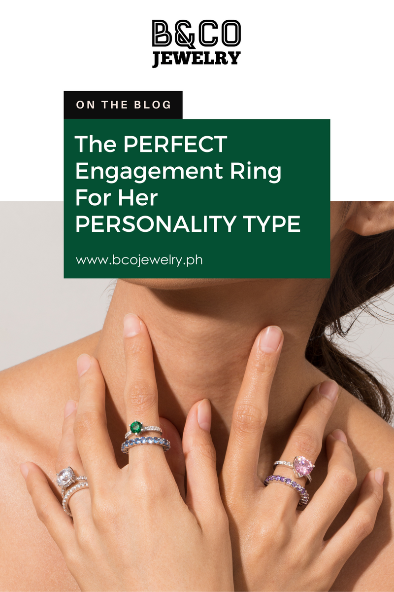 Choose the Perfect Engagement Ring for Her Personality Type | B&Co Jewelry